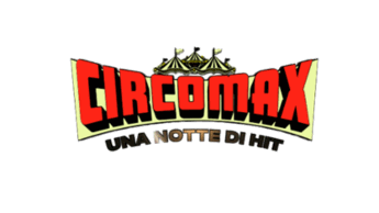 "Circo Max - Una notte di hit" | Qui Mediaset